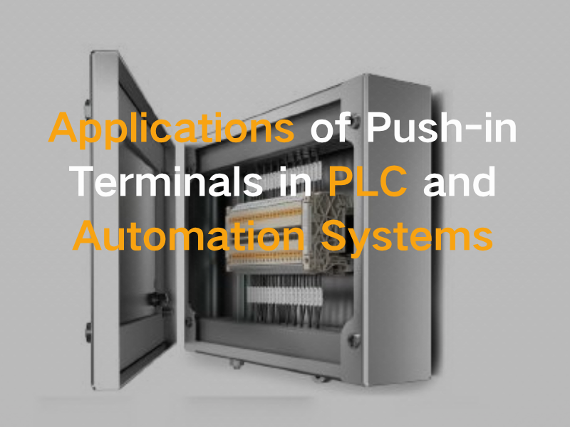 Applications of Push-in Terminals in PLC and Automation Systems - AOSI ...