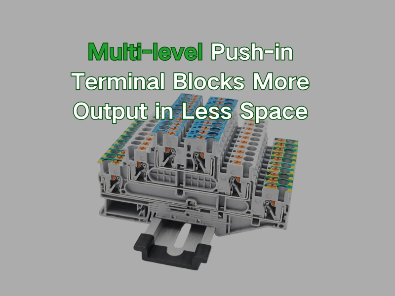 Multi-level Push-in Terminal Blocks: More Output in Less Space - AOSI ...